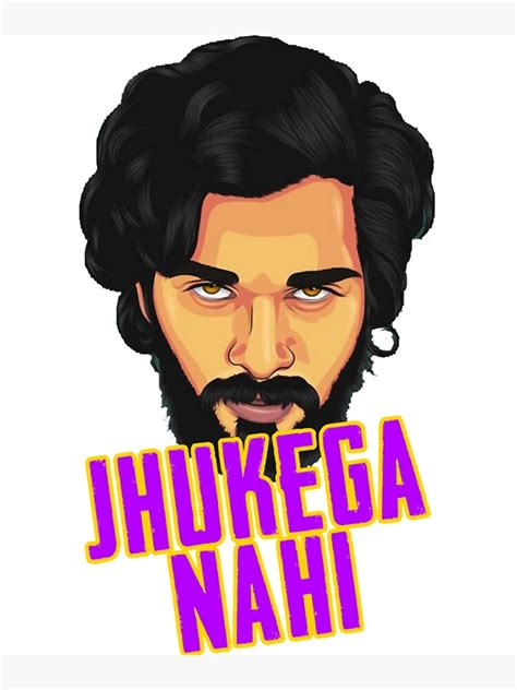 Pushpa Allu Arjun Pushpa Jhukega Nahi Poster By Punjabsts Redbubble