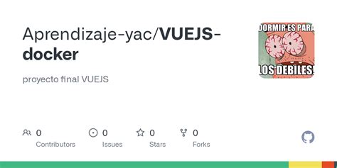 Github Aprendizaje Yacvuejs Docker Proyecto Final Vuejs