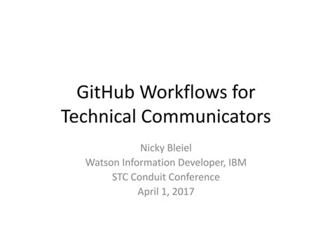 Github Workflows For Technical Communication Ppt