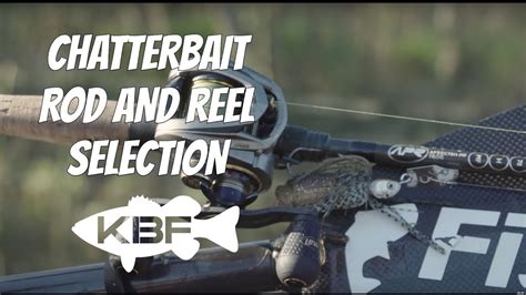 How To Fish Chatterbaits Rod And Reel Selection Youtube