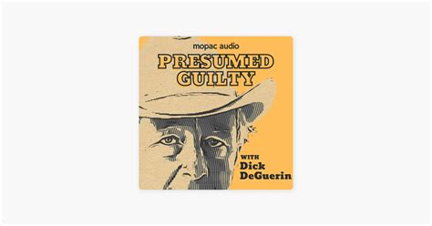 ‎presumed Guilty With Dick Deguerin Ep 7 Steven Kalish The Gentleman Smuggler On Apple