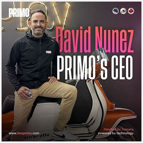 Primo Appoints David Nunez As The New Ceo The Organizations Board Of Directors Has Unanimously
