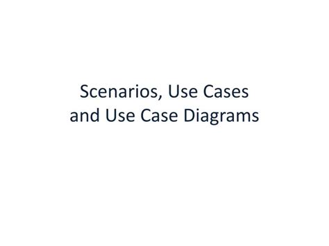 Ppt Scenarios Use Cases And Use Case Diagrams Powerpoint
