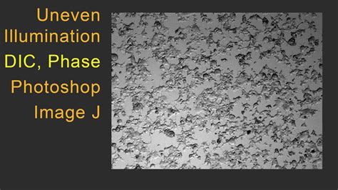 Uneven Illumination Phase Dic Tem Youtube