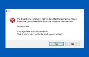 How To Fix The Driver Being Installed Is Not Validated For This Computer Error On Windows