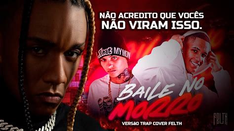 Baile No Morro Mc Tairon Mc Vitin Da Igrejinha E Dj Win Cover Trap