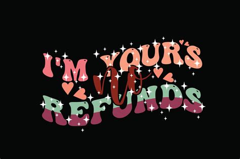 Im Yours No Refunds Graphic By Lutfa Design Shop · Creative Fabrica