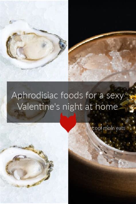 These Aphrodisiac Valentines Food Ts Guarantee A Hot Night At Home