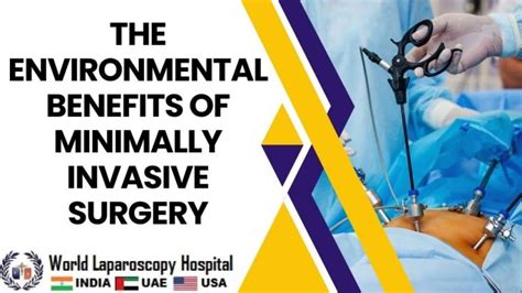 The Environmental Benefits Of Minimally Invasive Surgery