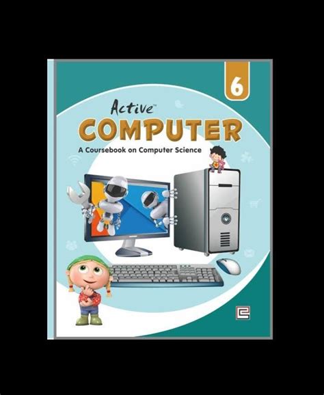 Class 6 Book Of Computer Cbsi