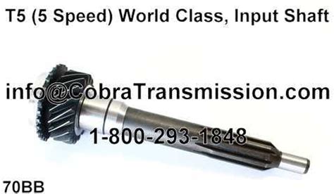 T5 5 Speed World Class Input Shaft 346670bd Cobra Transmission