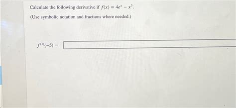 Solved Calculate The Following Derivative If Chegg