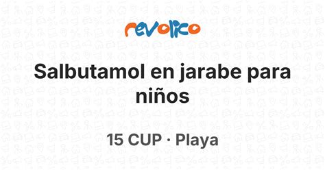 Salbutamol En Jarabe Para Niños En Playa La Habana Cuba Revolico