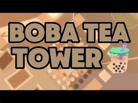 Playing BOBA TEA TOWER Roblox Roblox Tower YouTube