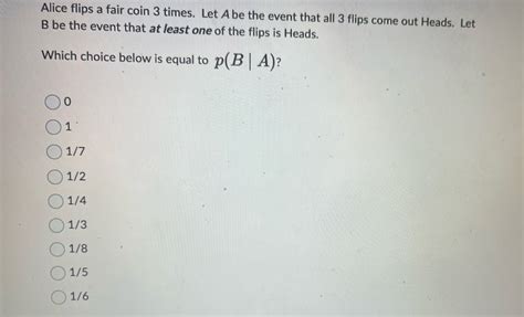 Answered Alice Flips A Fair Coin 3 Times Let A Bartleby
