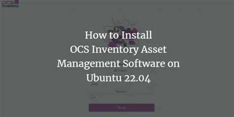 how to install ocs inventory asset management software on ubuntu 22 04