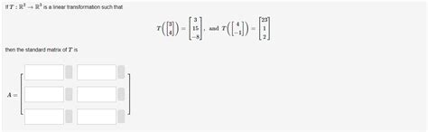 Solved If T R R Is A Linear Transformation Such That Chegg Com