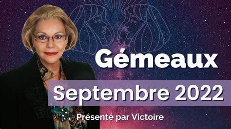Horoscope Gémeaux Septembre 2022 Youtube