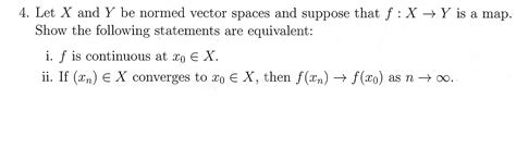 Let X And Y Be Normed Vector Spaces And Suppose That Chegg