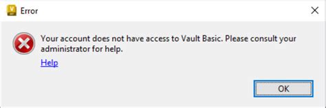 Your Account Does Not Have Access To Vault Basic Please Consult Your