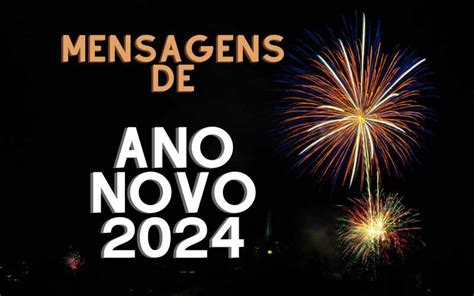 Mensagem De Ano Novo As Melhores Frases E Mensagens De Feliz Ano ️