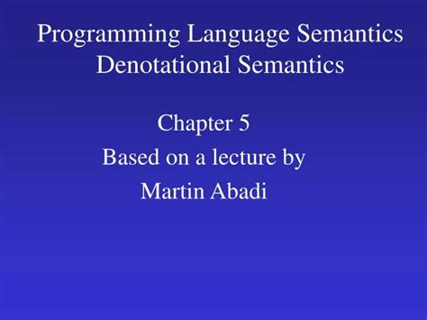 Ppt Programming Language Semantics Denotational Semantics Powerpoint