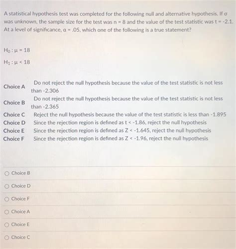 Solved A Statistical Hypothesis Test Was Completed For The