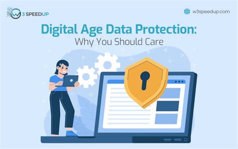 Why You Should Care About Data Protection In The Digital Era