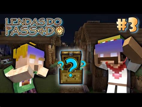O Mapa Sumiu Lendas Do Passado Ep Youtube