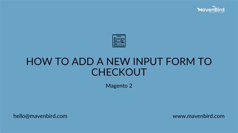 How To Add A New Input Form To Checkout In Magento 2 Mavenbird