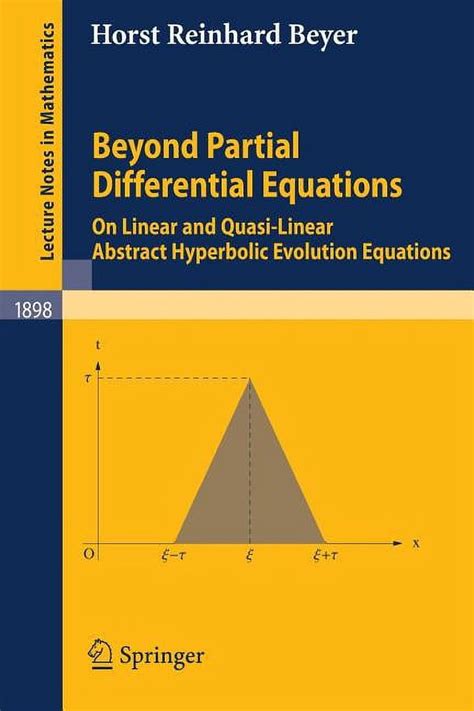 Lecture Notes In Mathematics Beyond Partial Differential Equations On Linear And Quasi Linear