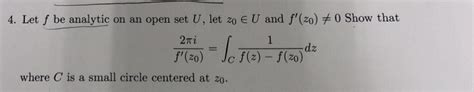 solved u and f z0 0 show that 4 let f be analytic on an
