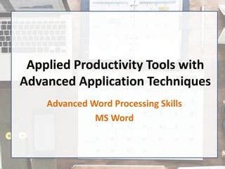 Applied Productivity Tools With Advanced Application Techniques PPT Pptx