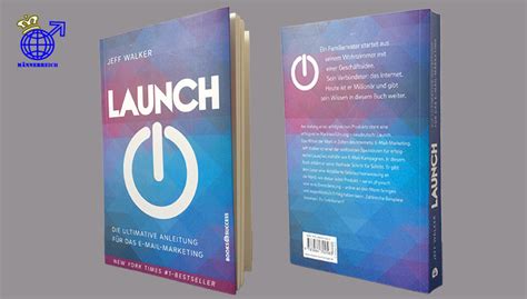 Das Buch Launch von Jeff Walker gehört in jede Managementbibliothek.