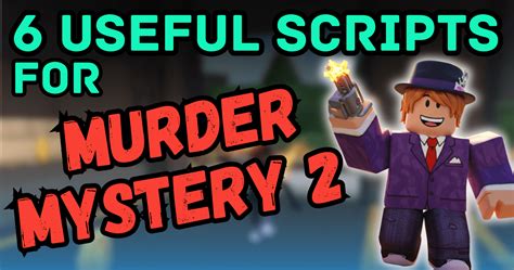 6 Useful Roblox Scripts For Murder Mystery 2 Game Tier List