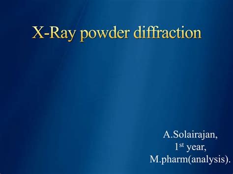Xrd X Ray Diffraction Presentation Pptx