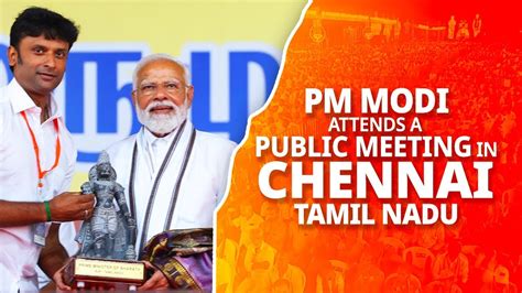 Live Pm Modi Attends A Public Meeting In Chennai Tamil Nadu Youtube