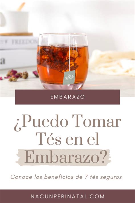 ¿puedo Tomar AlgÚn TÉ Durante El Embarazo Nacun