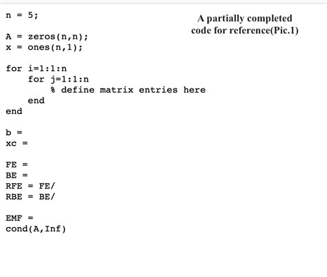 solved using matlab for the n xn matrix with entries