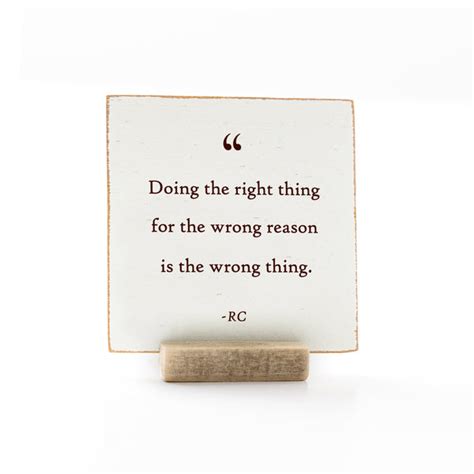 Doing The Right Thing Quotes