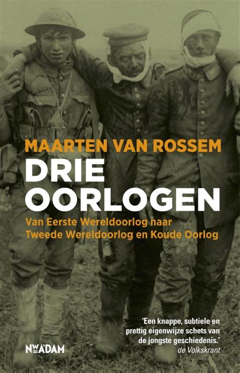 Drie Oorlogen Maarten Van Rossem Geschiedenisboeken