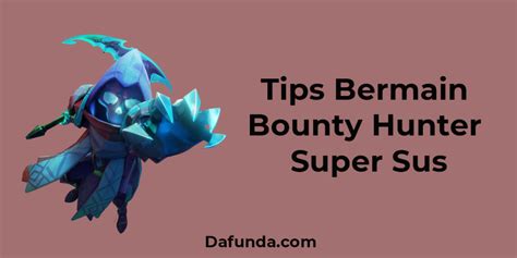 Bounty Hunter Super Sus Impostor Yang Bisa Habisi Dua Spacecrew