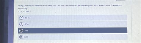 Solved Using The Rules In Addition And Subtraction Calculate Chegg