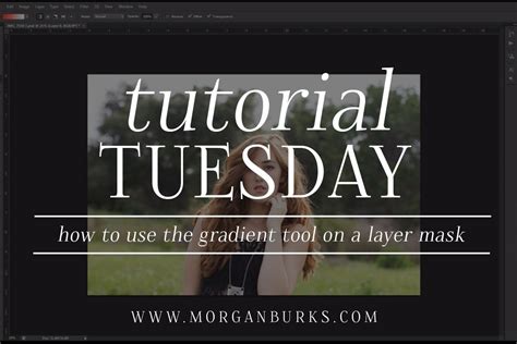using the gradient tool on a layer mask in photoshop morgan burks