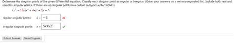 Solved Determine The Singular Points Of The Given Chegg