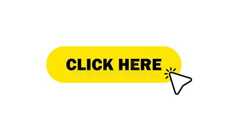 Click Yellow Button With Arrow Pointer Clicking Click Here Icon