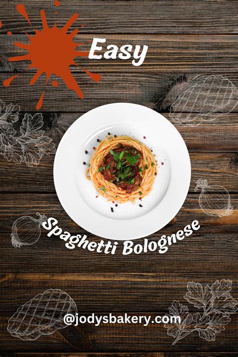 Easy Spaghetti Bolognese Jodys Bakery