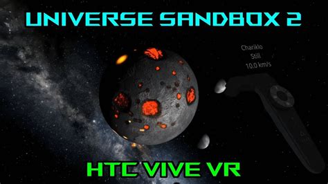 Losing My Planet Universe Sandbox 2 Vr Htc Vive Youtube