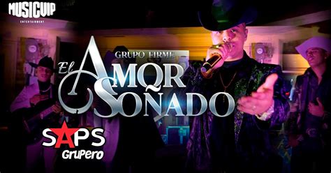 Grupo Firme Está Al Millón Con El Amor Soñado” De Los Tucanes