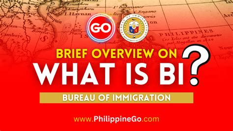 What Is Bi A Comprehensive Overview To The Bureau Of Immigration